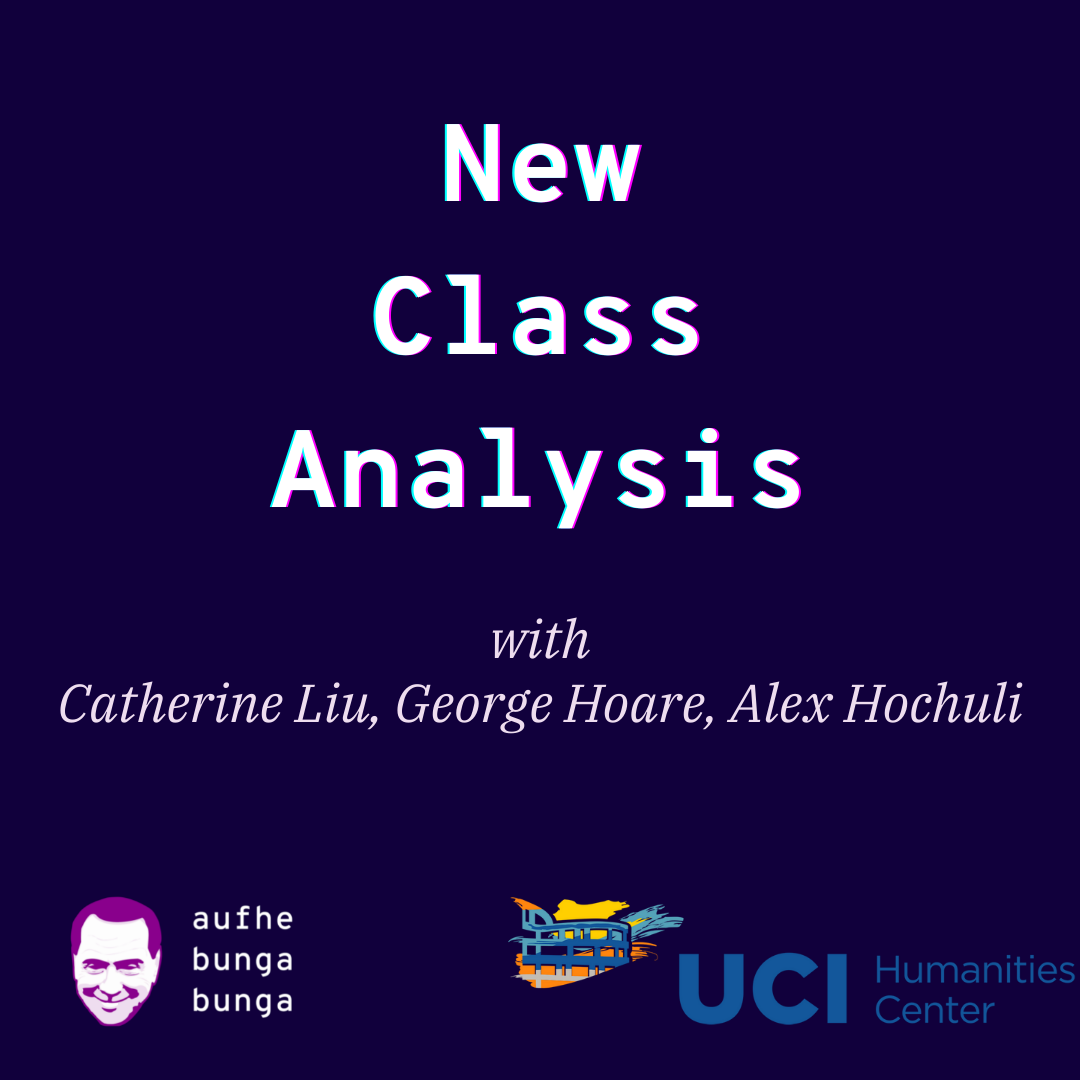 /231/ New Class Analysis ft. Catherine Liu – Aufhebunga Bunga